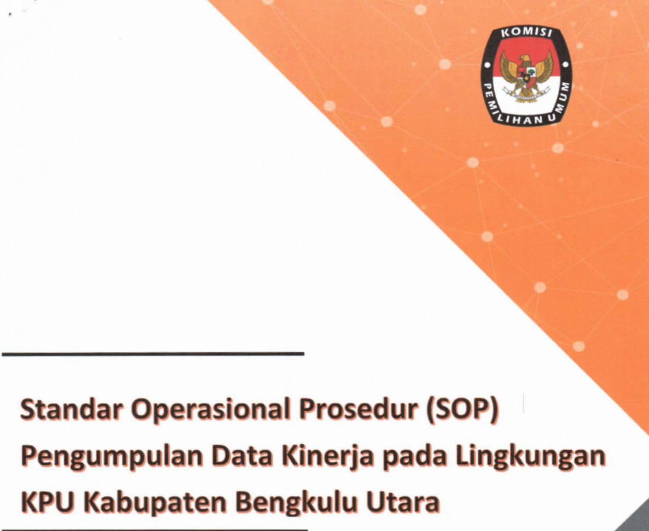 KPU KAB-BENGKULUUTARA - SOP PENGUMPULAN DATA KINERJA PADA LINGKUNGAN ...